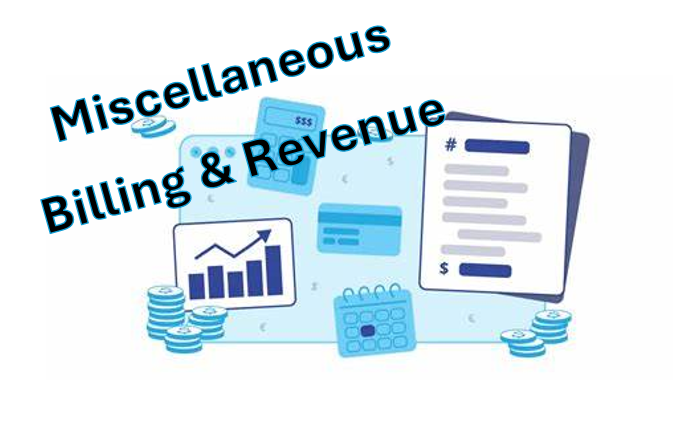 Miscellaneous Billing and Revenue
